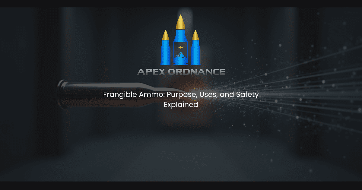 Frangible Ammo: Purpose, Uses, and Safety Explained